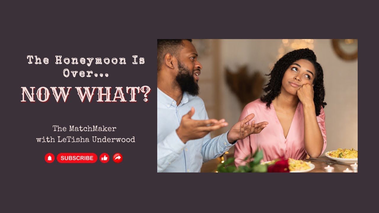 The Honeymoon Phase Is Over Now What? - YouTube
