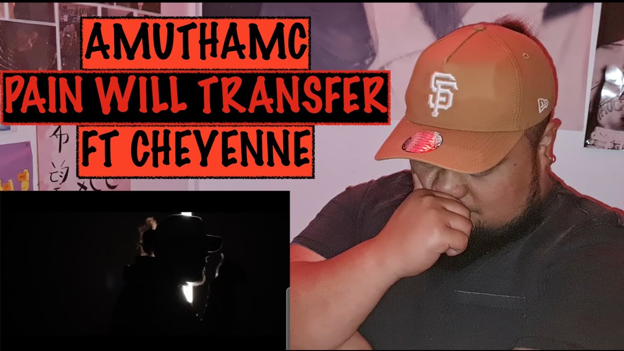 AmuThaMC - Pain Will Transfer (ft Cheyenne) | REACTION - YouTube
