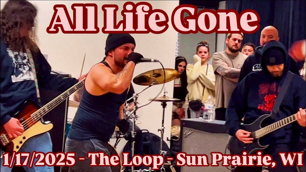 ALL LIFE GONE - Full Set (Live) - 1/17/2025 - Sun Prairie, WI - YouTube