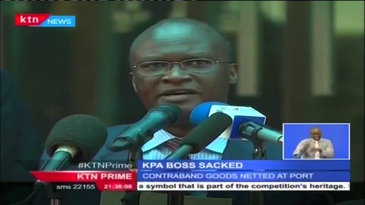 Kenya Ports Authority managing director Gichiri Ndua fired alongside ...