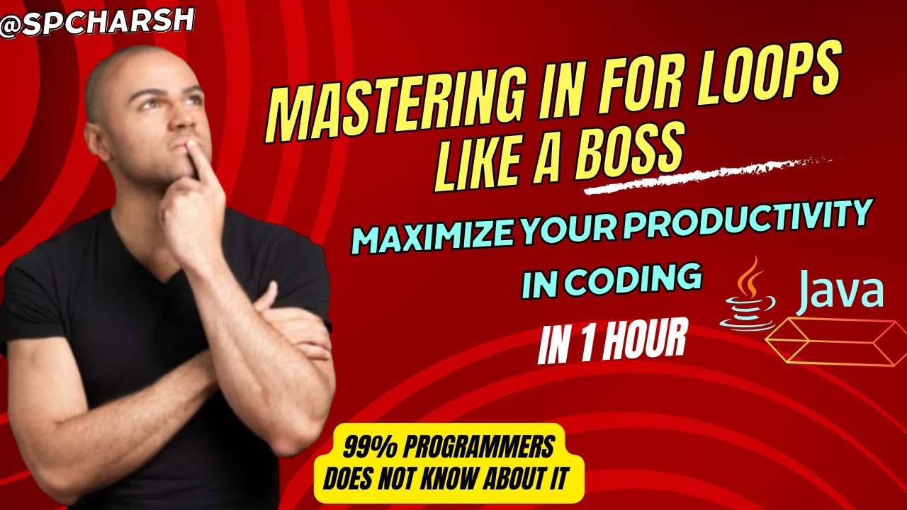 Mastering in For Loops Like a BOSS | Maximize Your Productivity in ...