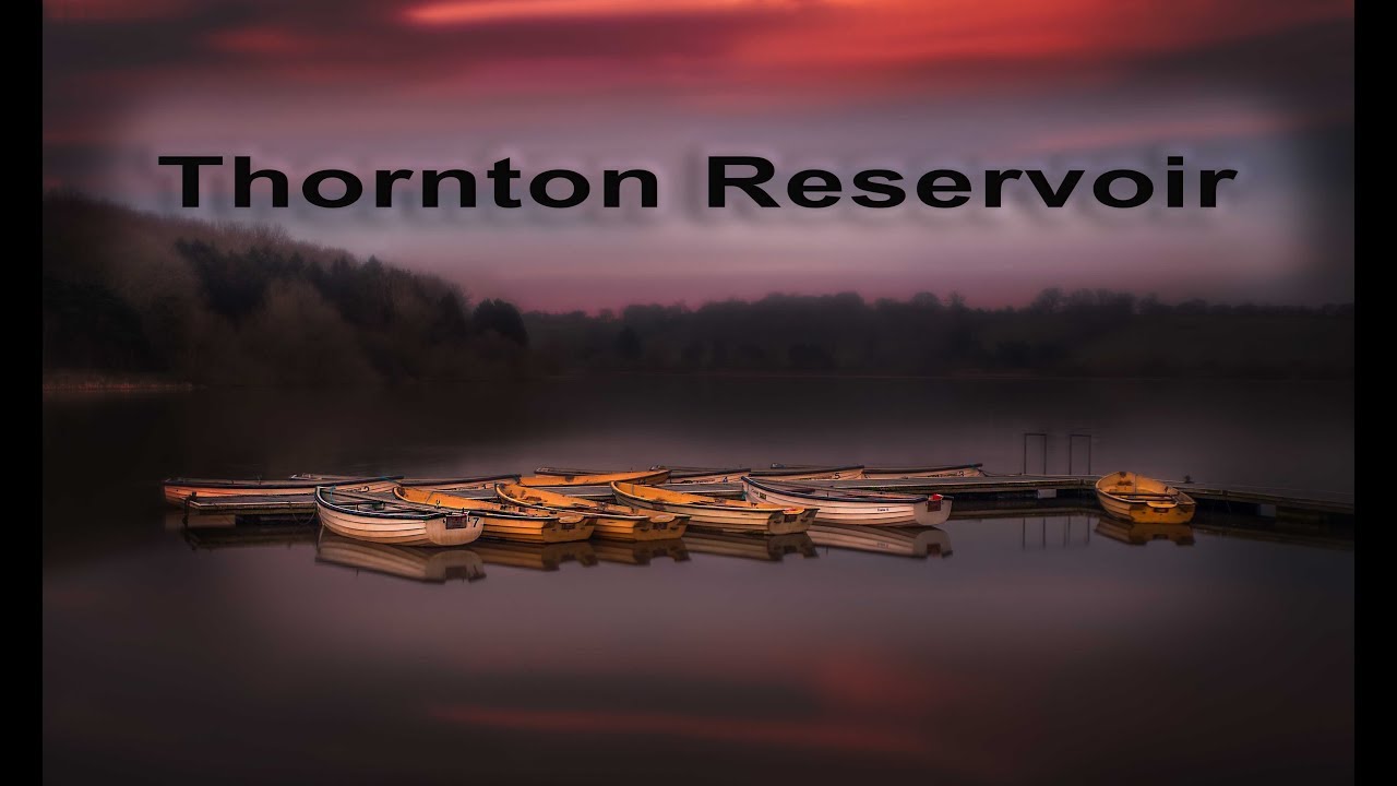 Thornton Reservoir, landscape Photography - YouTube