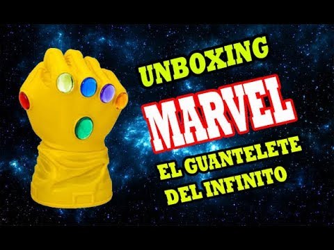 Unboxing Marvel - El Guantelete del Infinito - YouTube
