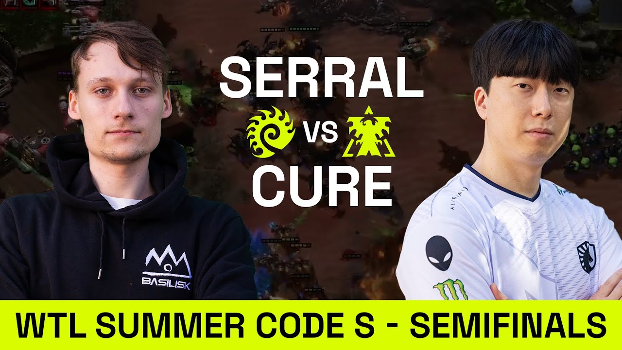 BASILISK Serral VS Team Liquid Cure | WTL Summer Semifinals | Starcraft ...