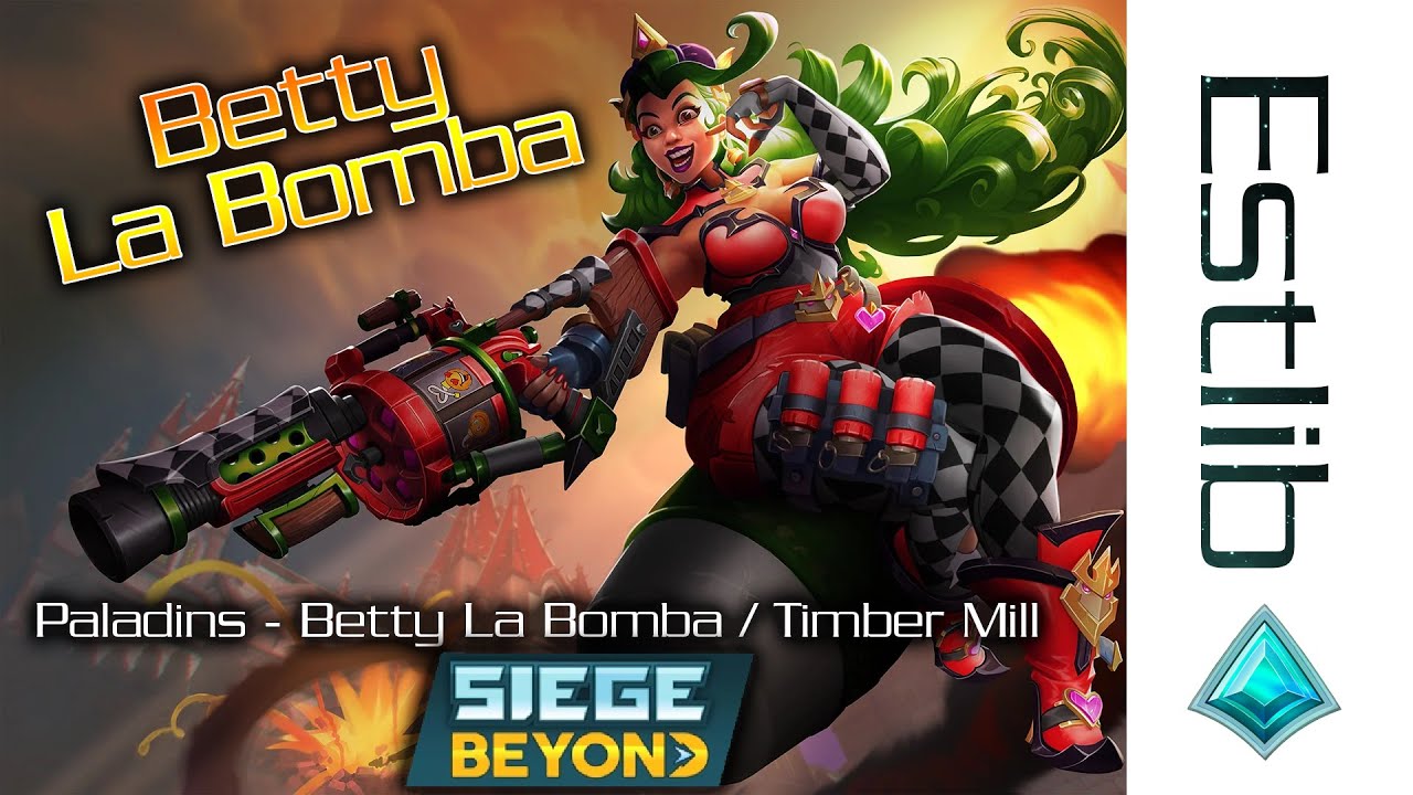 Paladins - Betty La Bomba / Timber Mill - YouTube