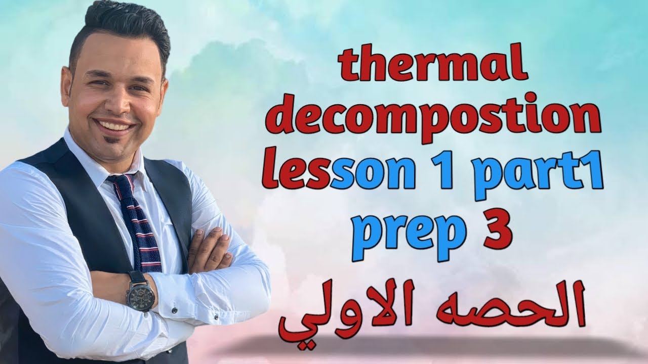 thermal decomposition lesson 1 part1 prep 3 - YouTube
