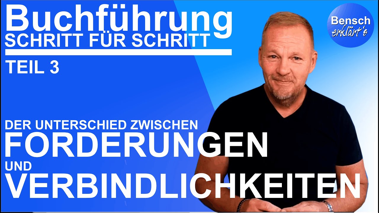 Buchführung Schritt für Schritt (Teil 3): Forderungen und ...