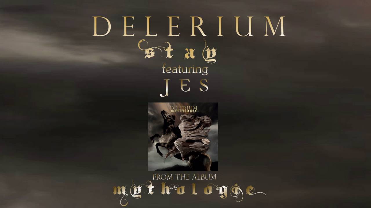 Delerium ft. Jes - Stay - YouTube