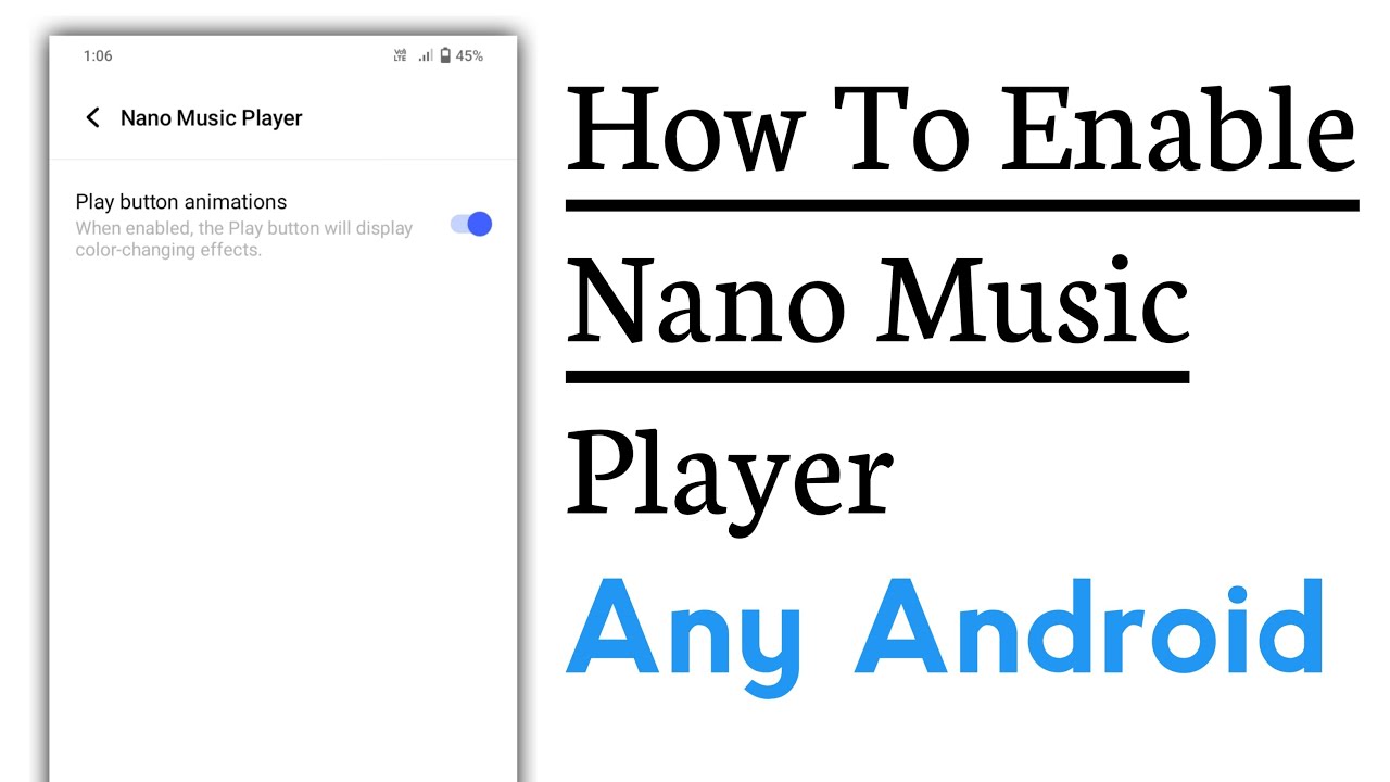 How To Enable Nano Music Player in Any Android Device - YouTube