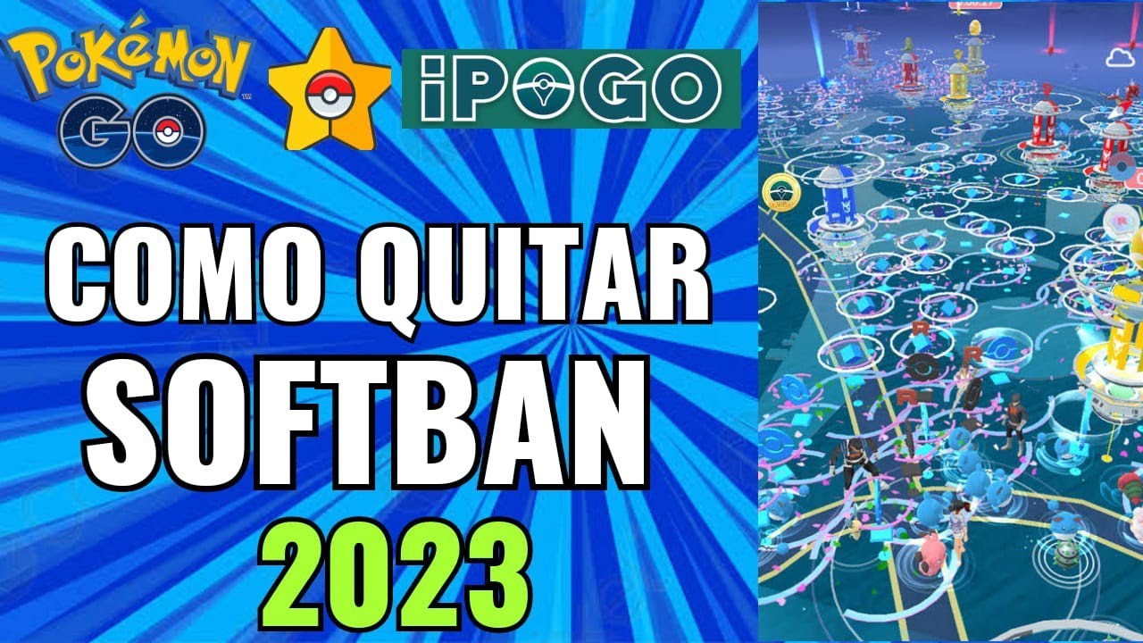 ¿COMO QUITAR EL SOFTBAN? ¿PORQUE LOS POKEMON HUYEN? - SOLUCIÓN 2023 🔥 ...