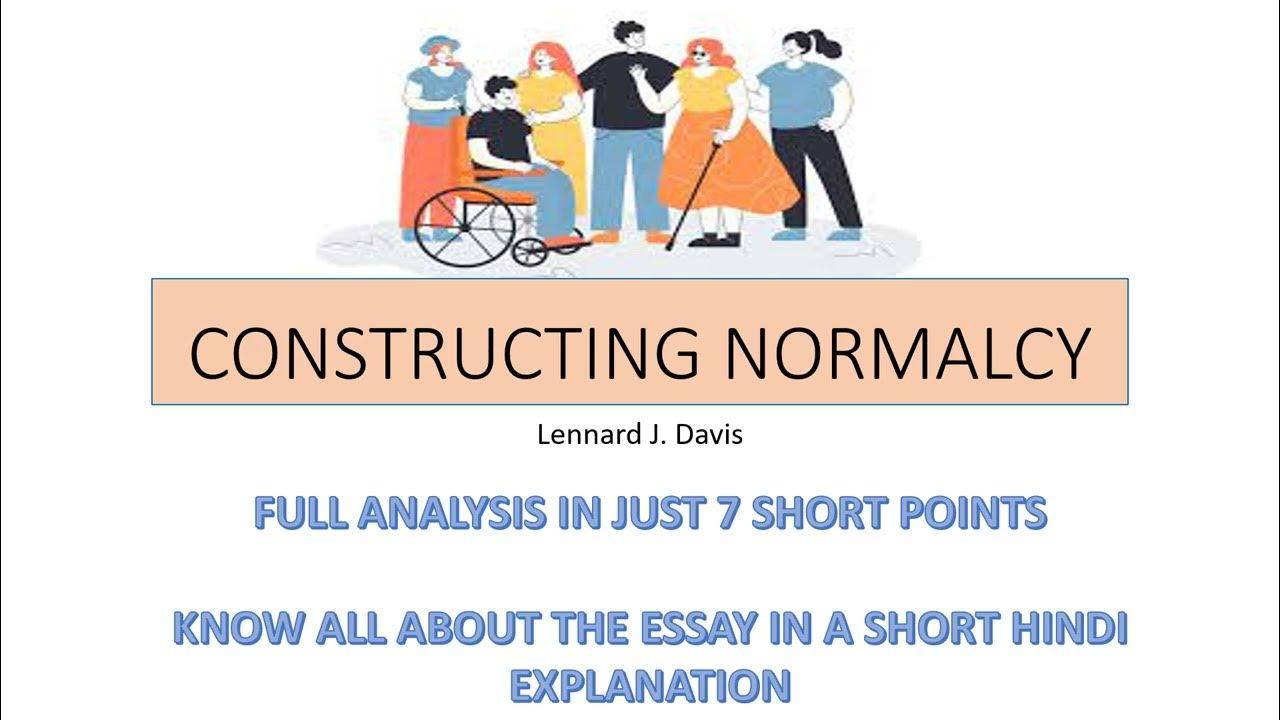 CONSTRUCTING NORMALCY||Lennard J. Davis||Explanation in 7 points ...