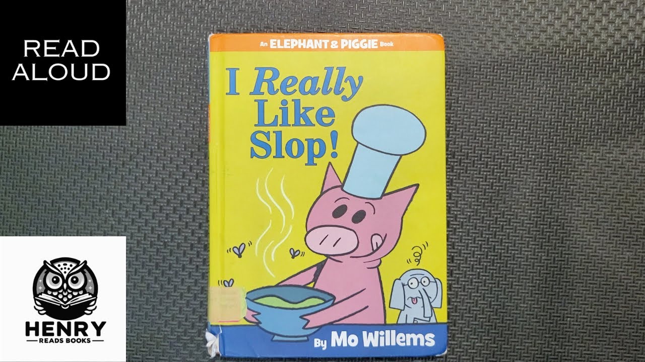 Henry Reads I Really Like Slop | Read Aloud Kids Books - YouTube