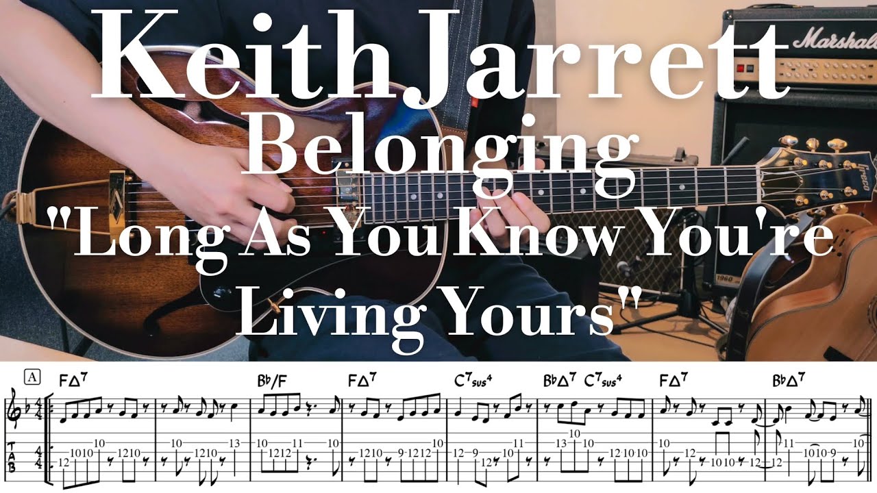 Keith Jarrett "'Long As You Know You're Living Yours" TAB譜 | Jazz Guitar - YouTube