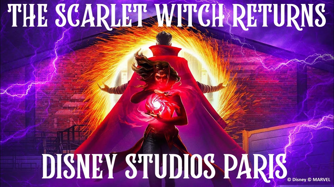 Scarlet Witch Returns to Disney Studios Paris - YouTube