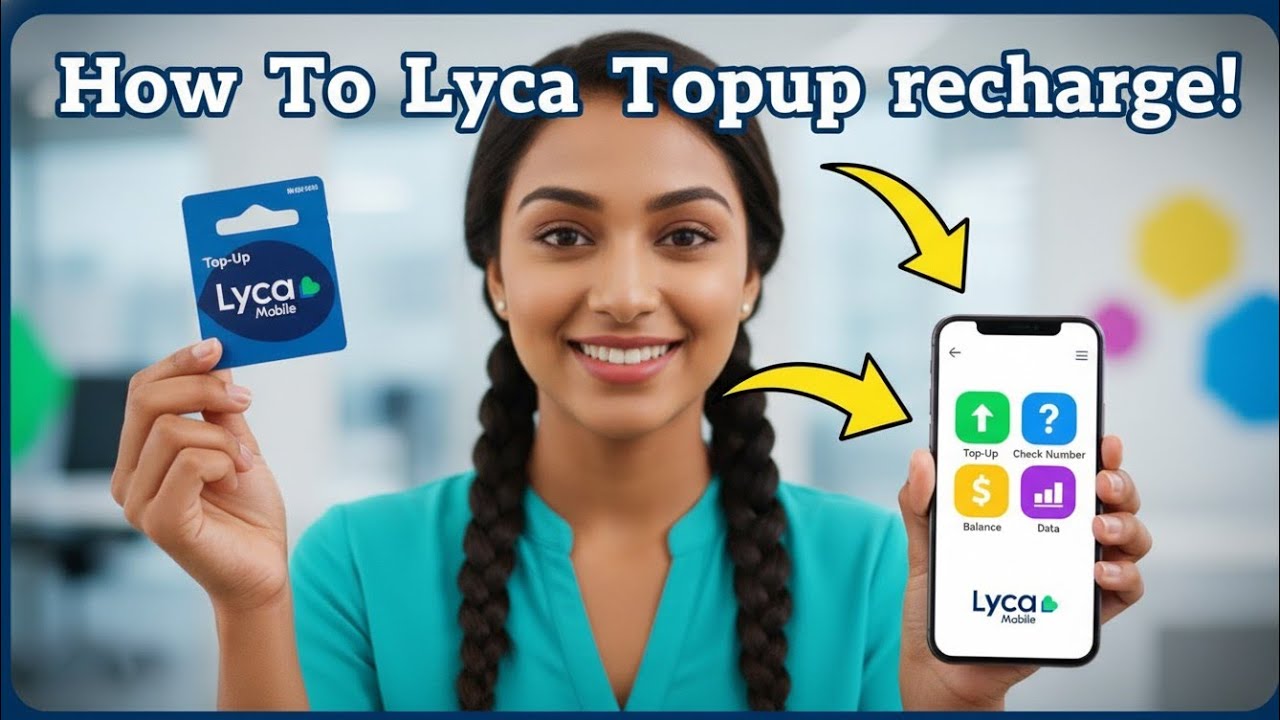 How to recharge lyca mobile | how to check my lyca mobile number | how ...