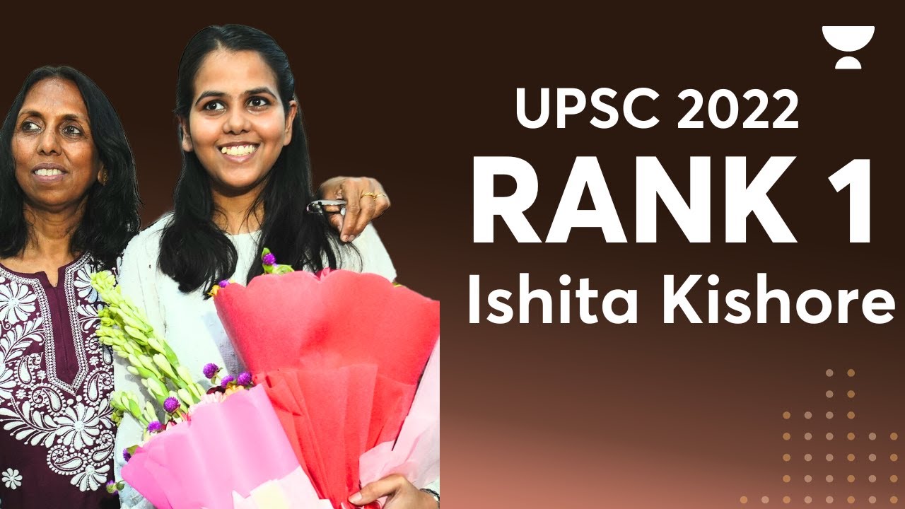 Ishita Kishore AIR 1, IAS - UPSC 2022 Topper - YouTube