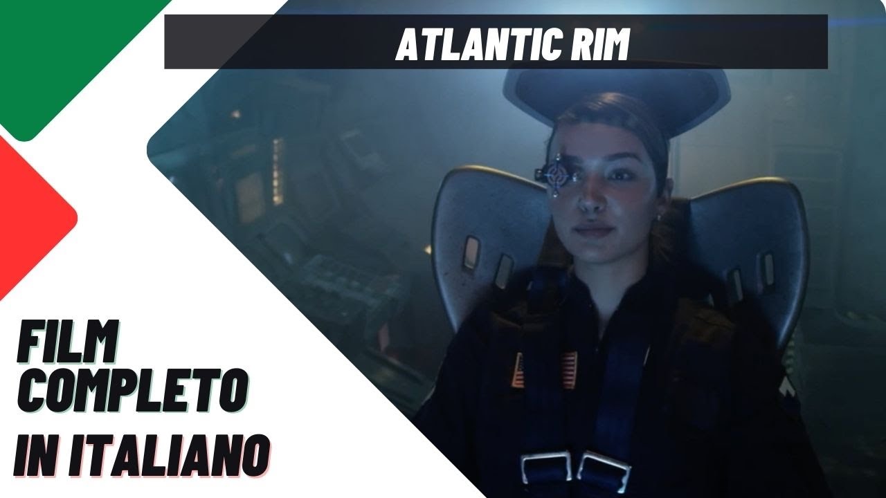 Atlantic Rim – Film Completo by Film&Clips in Italiano - YouTube