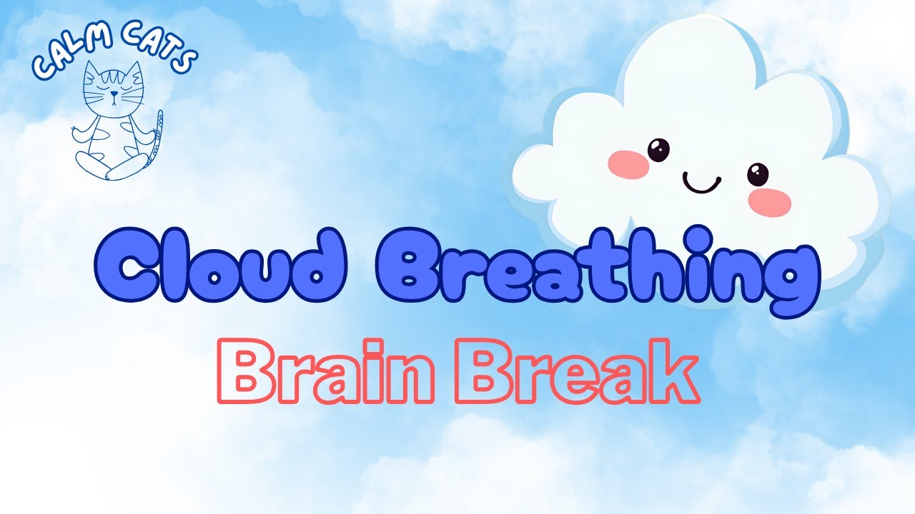 Cloud Breathing Brain Break ~take slow deep breaths~ - YouTube
