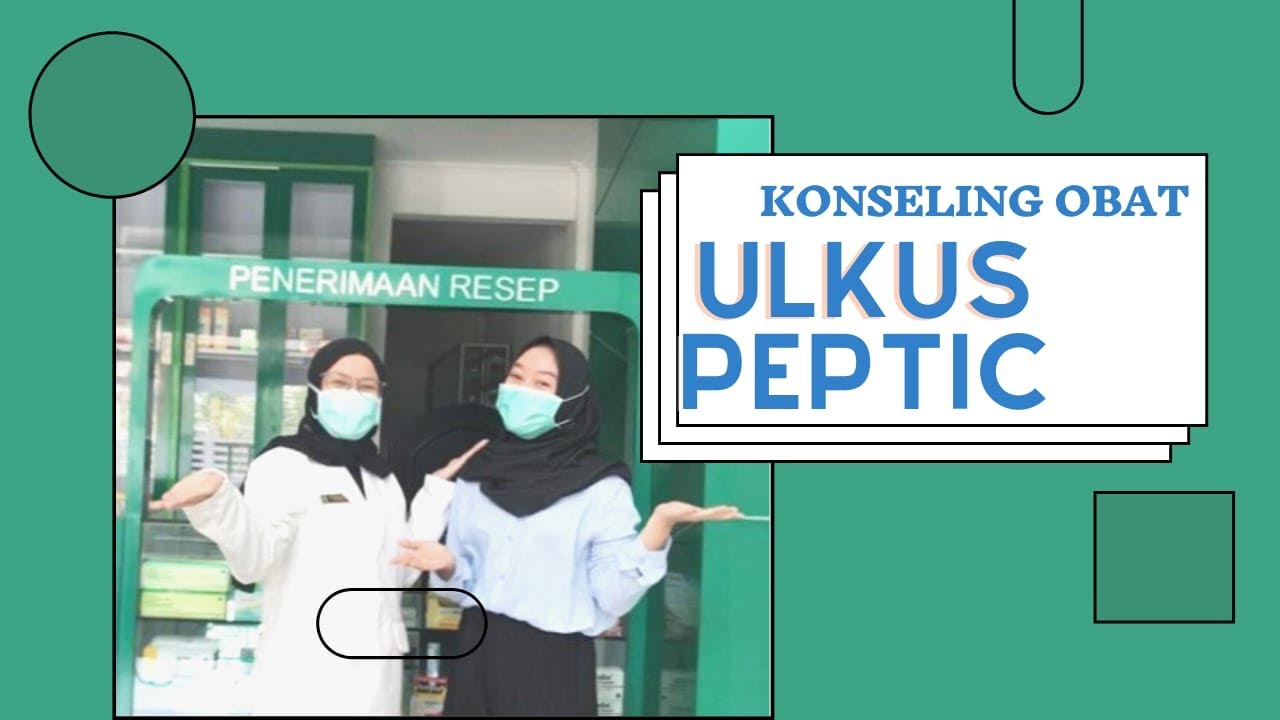 Konseling Obat Ulkus Peptic - YouTube