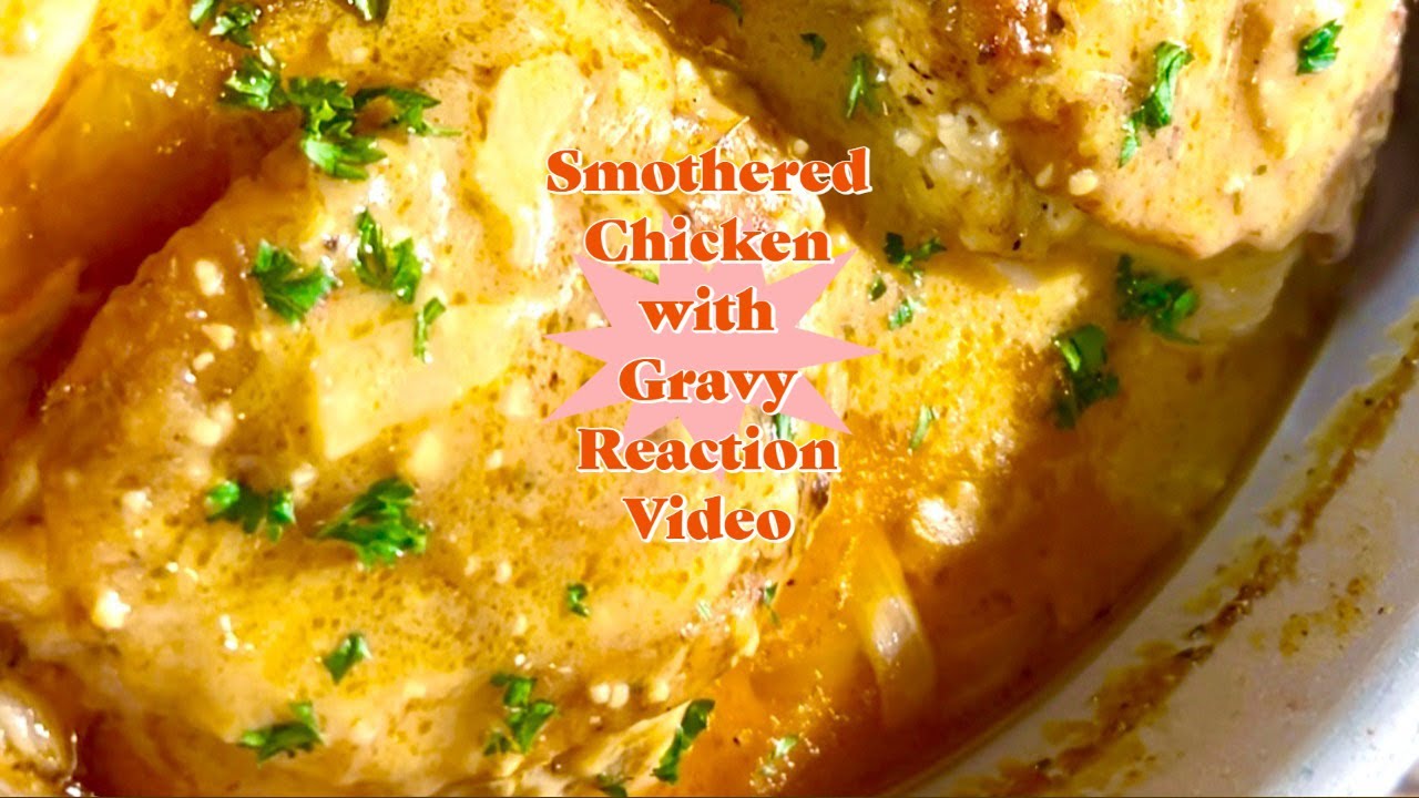 Reaction Video to Smokin' & Grillin with AB Smothered Chicken and Gravy ...