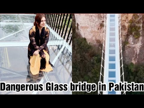 Dangerous Glass bridge in Pakistan // kamzor dil ke log na jaen ...