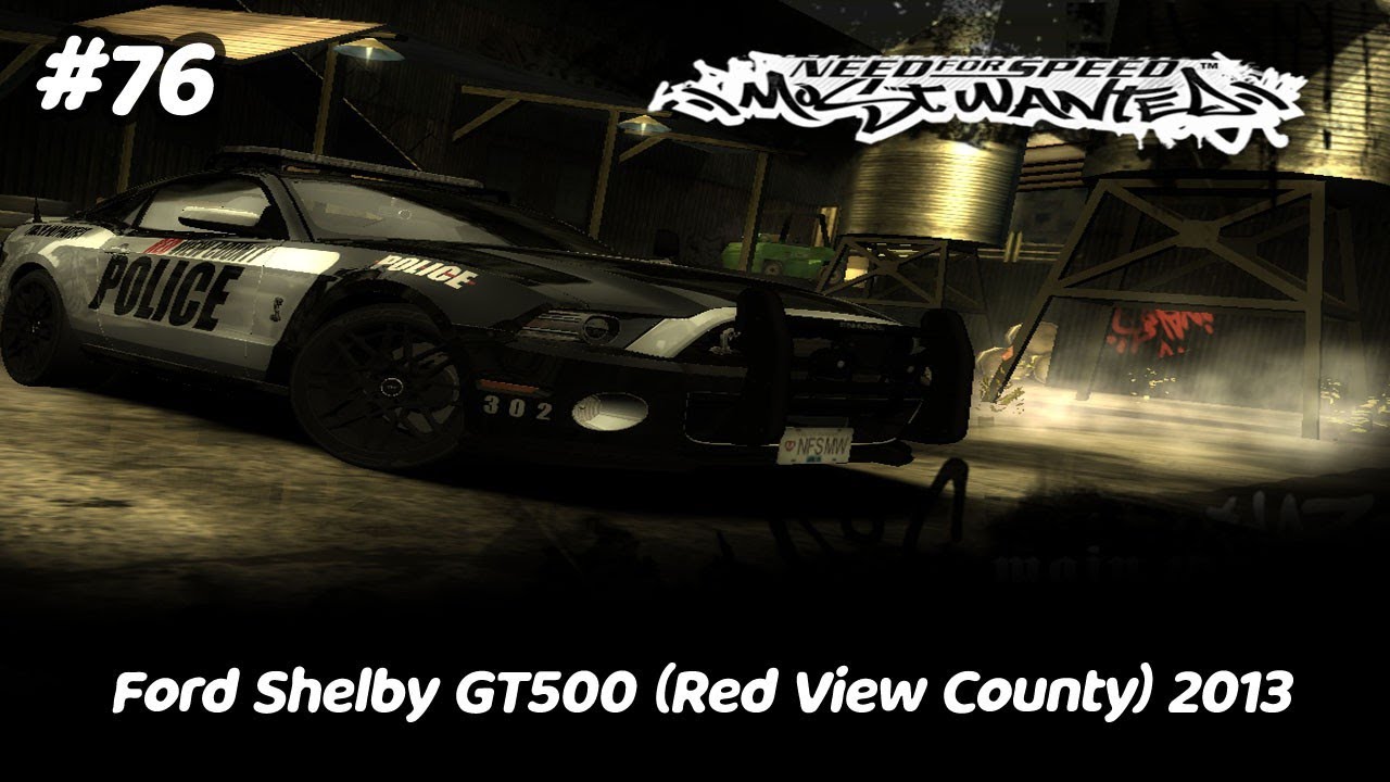Ford Shelby GT500 (Red View County) 2013 Walkthrough - NFS Most Wanted ...