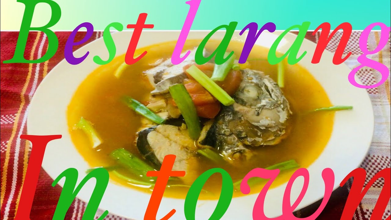 Paano magluto ng nelarang na king fish? (king fish in tomato broth soup ...