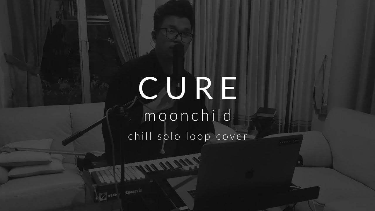 Cure - Moonchild (Chill Solo Loop Cover) - YouTube