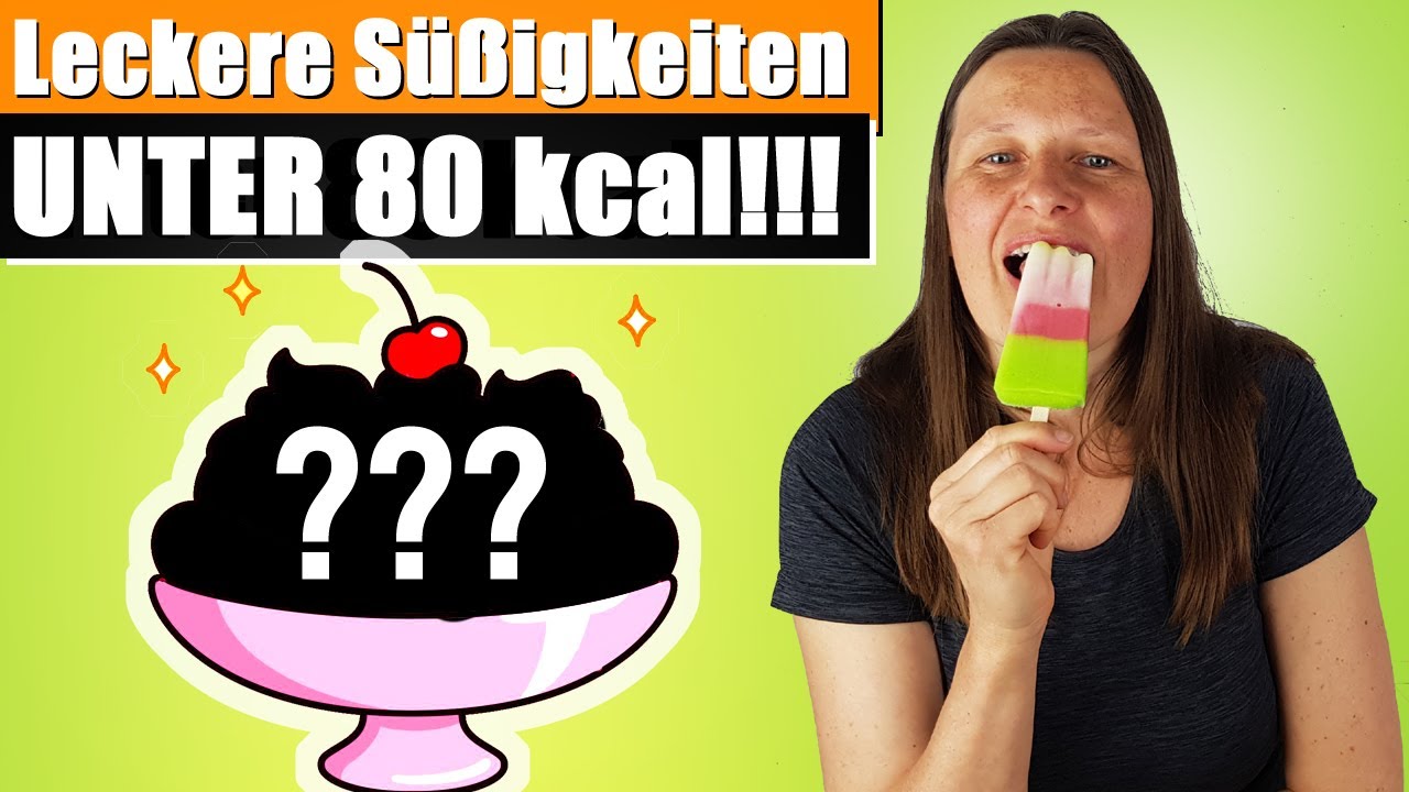 Süßigkeiten unter 80 kcal - Naschen ohne Reue auch während der Diät ...