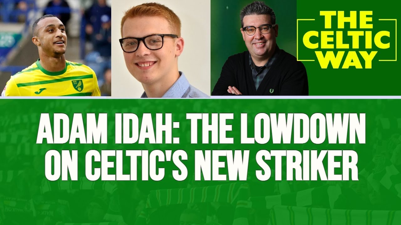 'Big, strong and CAPABLE!' - The lowdown on Celtic's new striker Adam ...