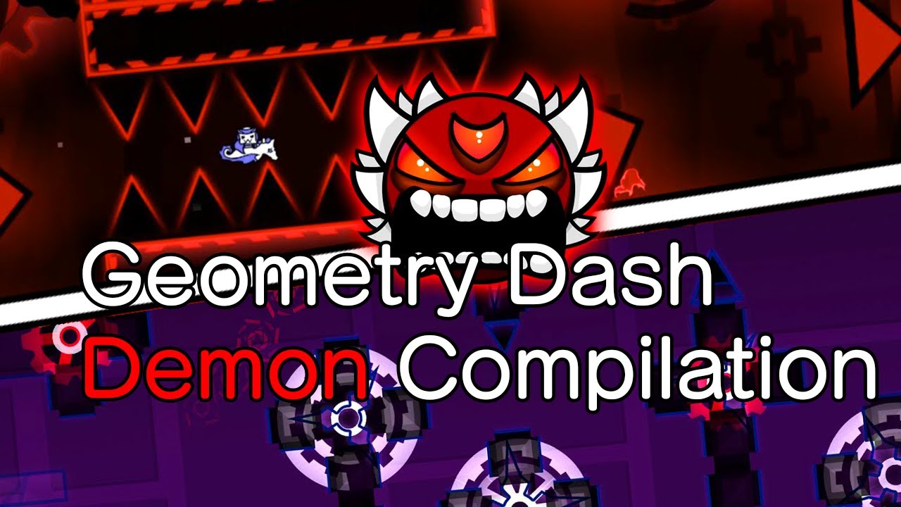 Geometry Dash Demon Compilation! (Easy Demon-Extreme Demon) - YouTube