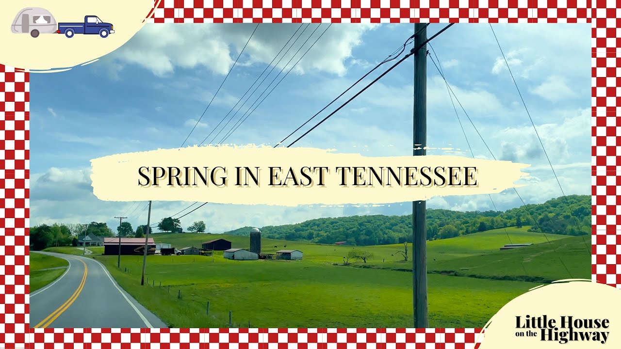 Spring in East Tennessee | Full Time RV Family Life - YouTube
