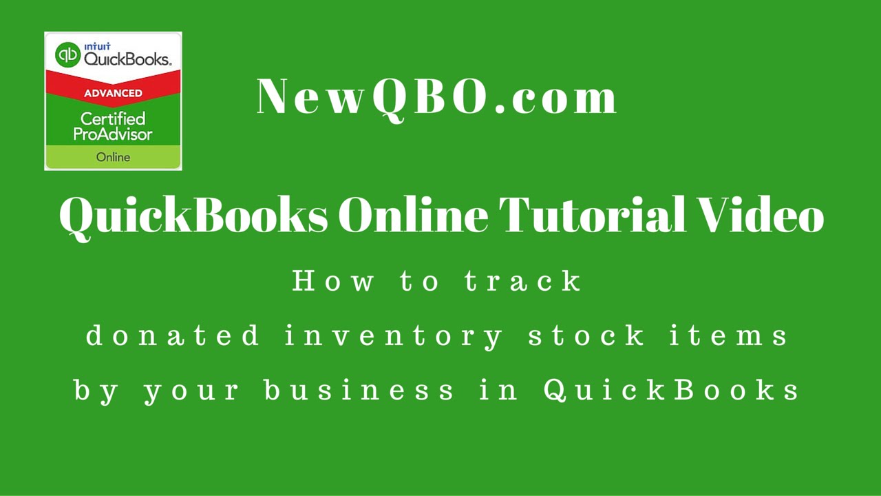 QuickBooks Online Inventory - How to track donated inventory stock ...