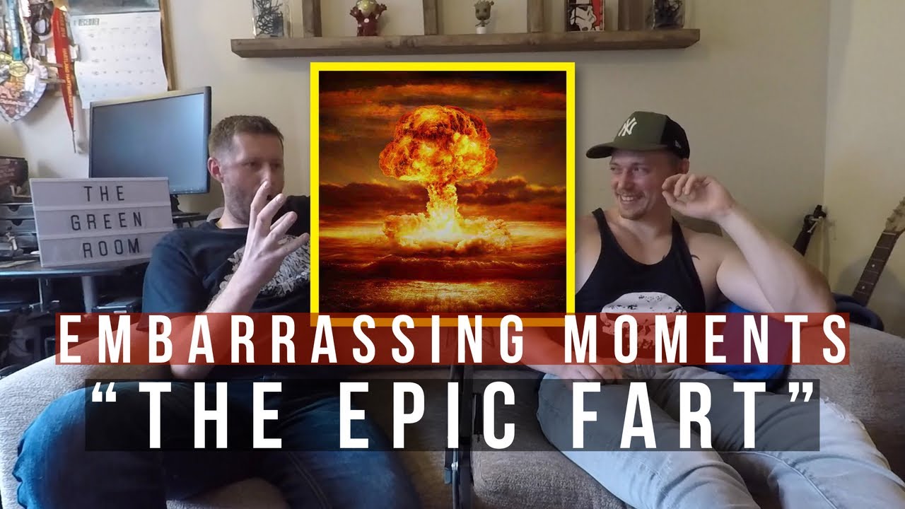 Embarrassing Moments (Mine) - The Epic Fart - YouTube