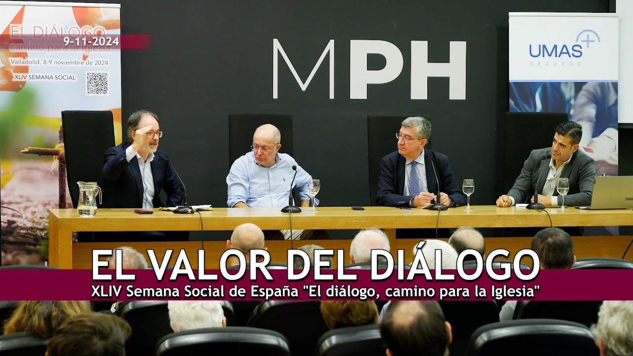 El valor del diálogo _ XLIV Semana Social de España - YouTube