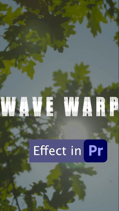How to use WAVE WARP Effect in #premierepro - YouTube