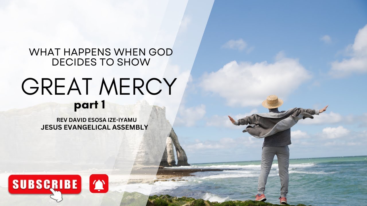WHAT HAPPENS WHEN GOD DECIDES TO SHOW GREAT MERCY part 1 - YouTube
