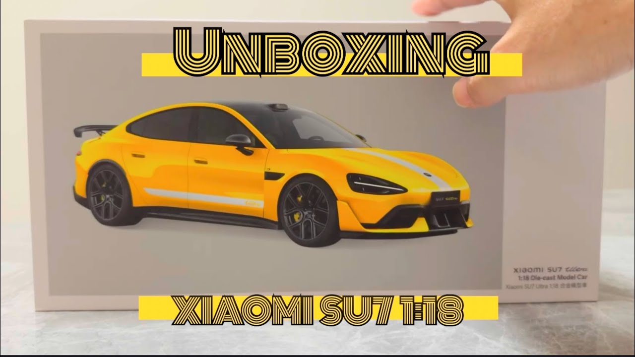 Unboxing XiaoMi SU7 Ultra 1:18 Die Cast Model Car - YouTube