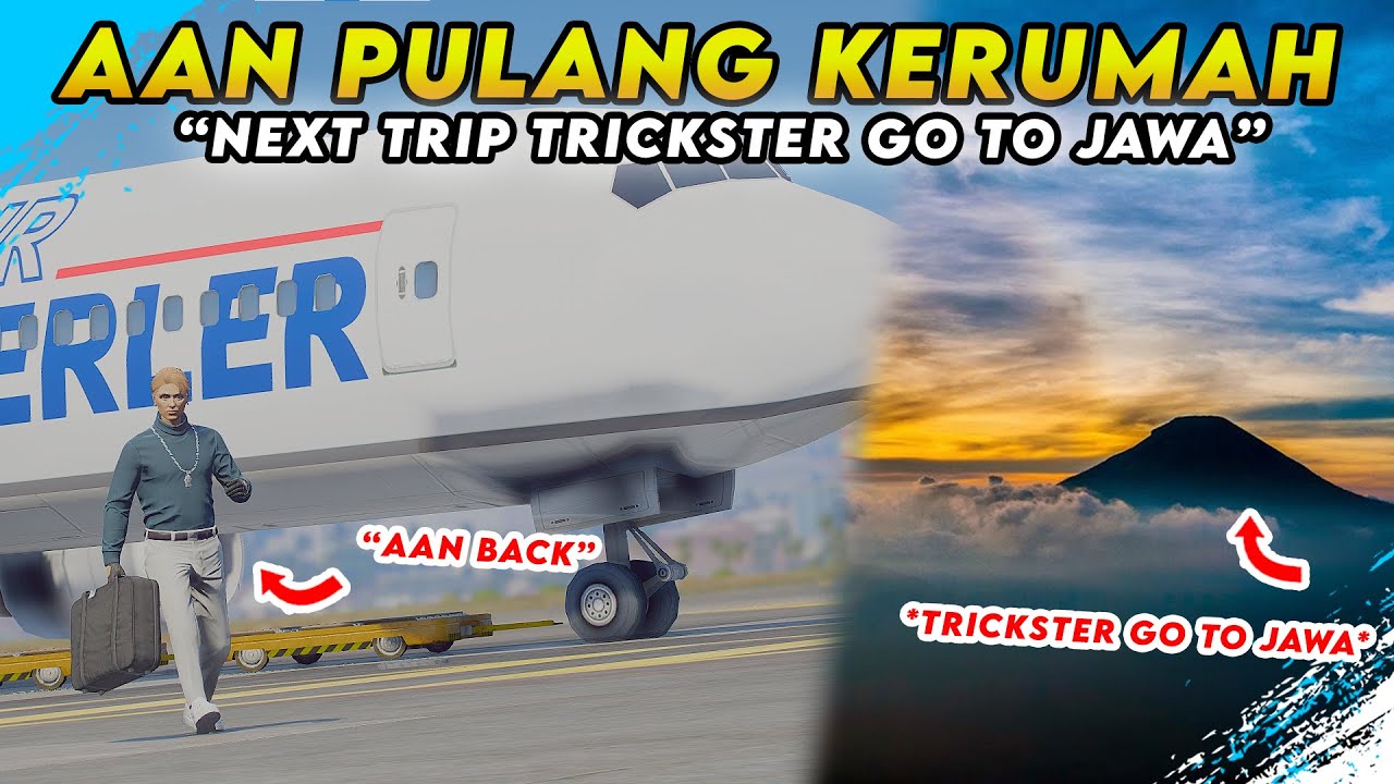 AAN PULANG NEXT TRIP TRICKSTER GO TO PULAU JAWA SIAPAA YANG MAU IKUT | GTA V ROLEPLAY - YouTube