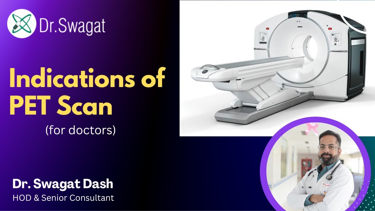 Right Indications of PET Scan (for doctors) I Dr. Swagat Dash - YouTube