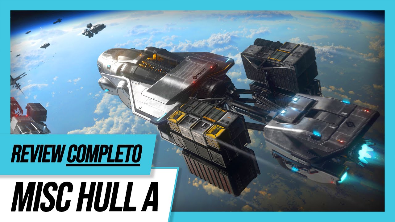🚚 Hull A » Review COMPLETO da NOVA nave da MISC! Vale a pena? - YouTube