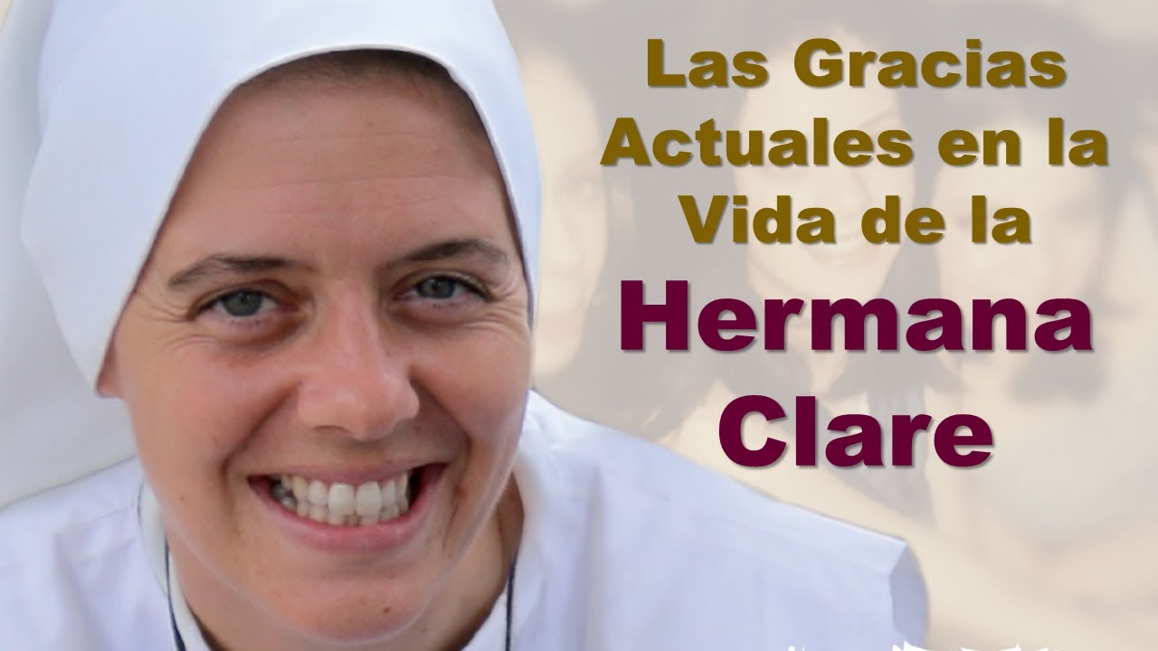 Las gracias actuales en la vida de la Hermana Clare Crockett - YouTube