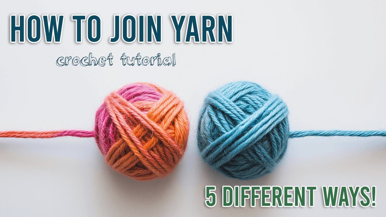 How to Join Yarn 5 Different Ways! (Magic Knot, Russian Join) Crochet ...