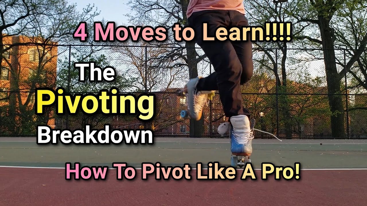 [Season 1] Andvilsk8s | Roller Skating | How To Pivot with 4 Moves to ...