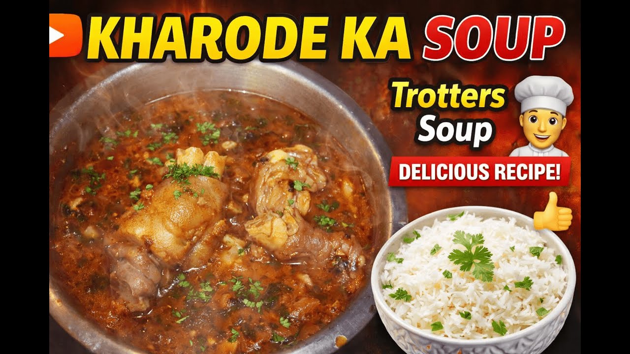 Dadaji Ke Recipe Traditional Kharode | Payee Ka Soup | Best Recipe for ...