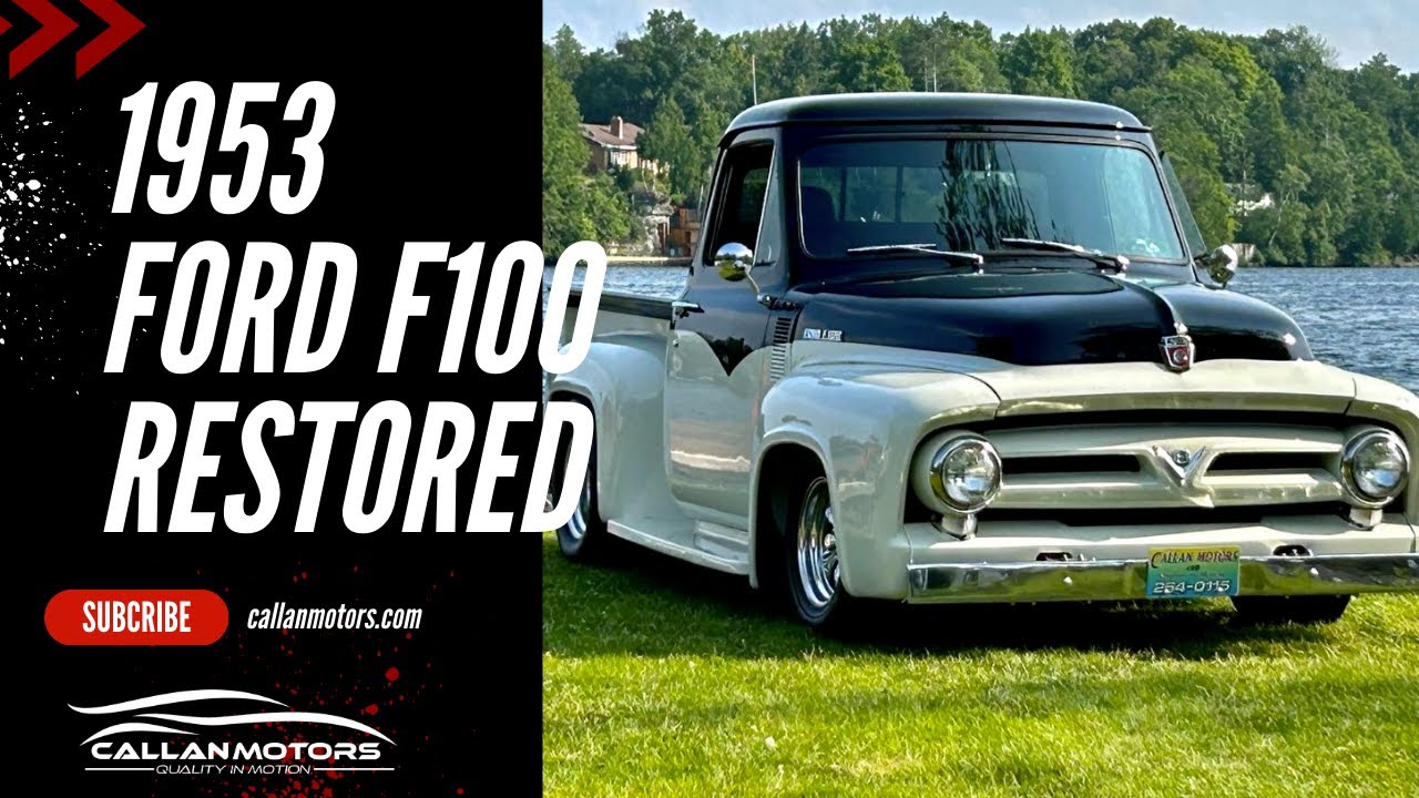 Exquisite 1953 Ford F100 | Fully Restored with Only 44 Miles | Callan ...