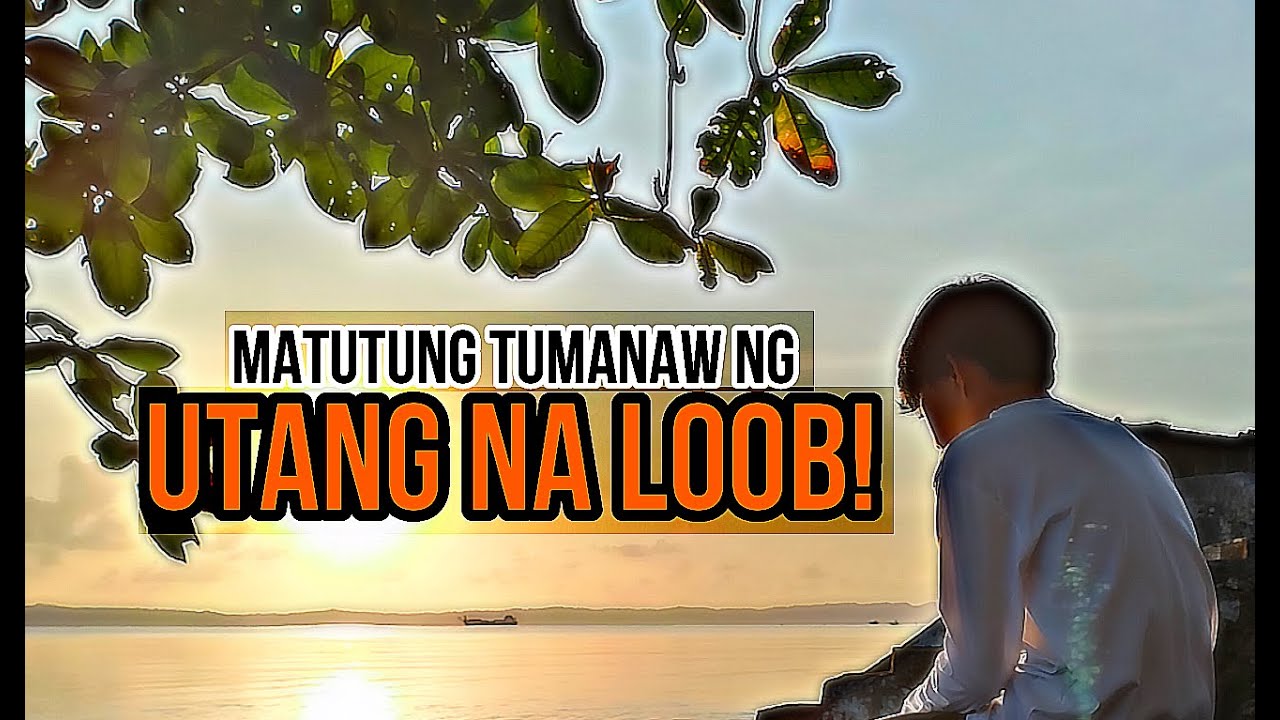 ‼️ DAPAT MATUTUNG TUMANAW NG UTANG NA LOOB!/ECFM - YouTube