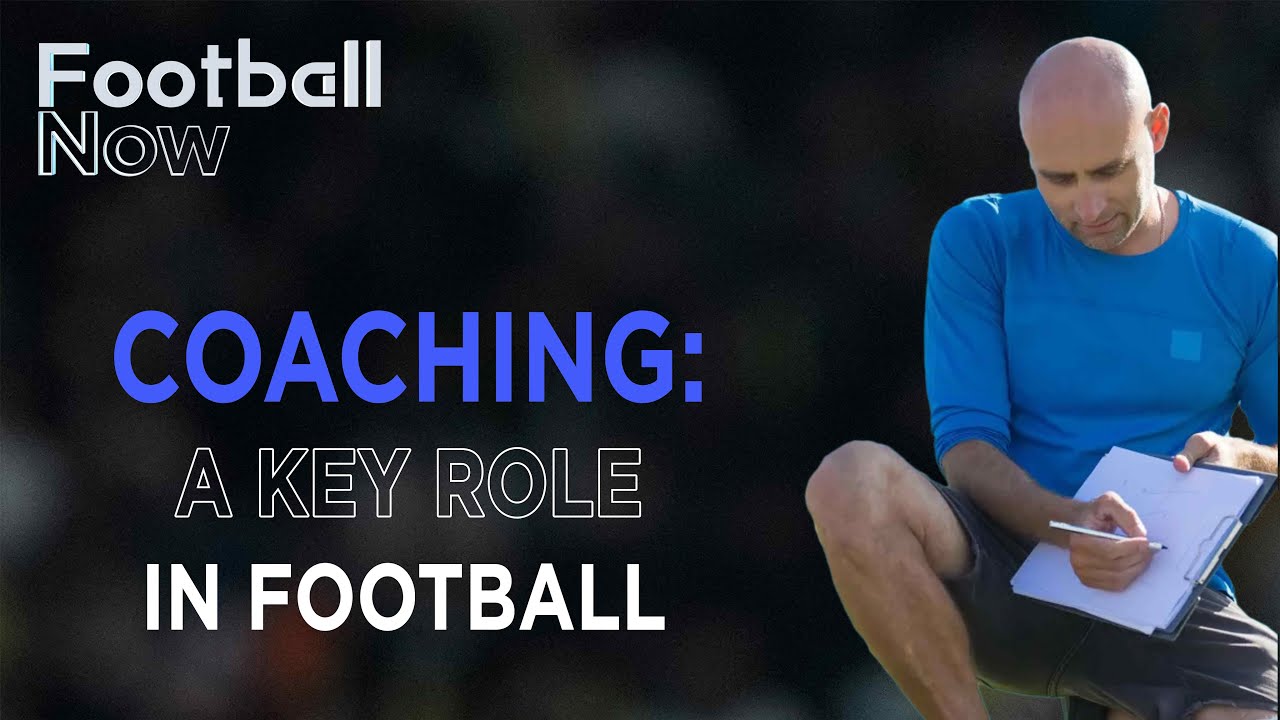 How are football coaches adapting to the modern game? | Football Now ...