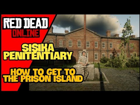 Sisika Penitentiary (prison) glitch Red Dead Redemption 2 online 2022 ...