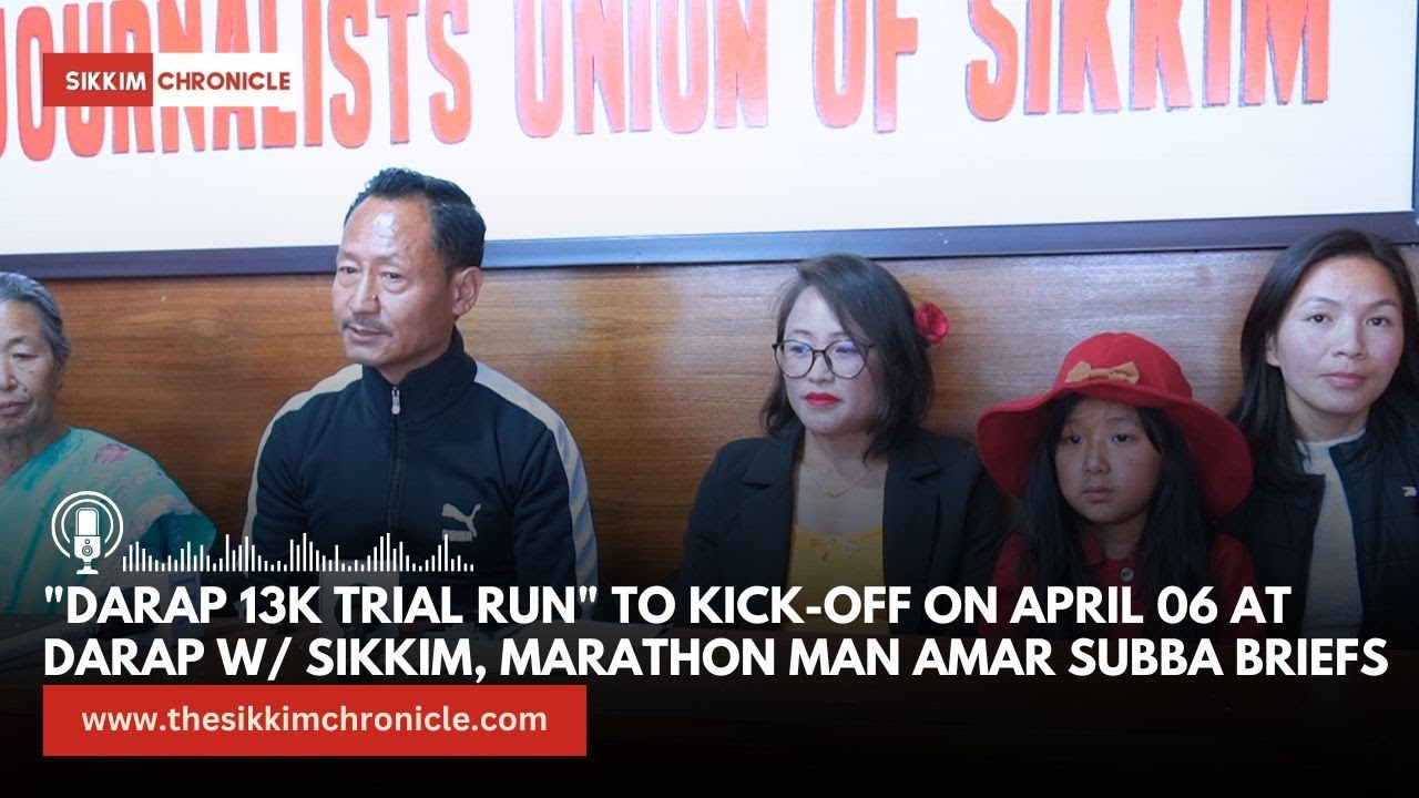 "Darap 13k Trial Run" to kick-off on April 06 at Darap W/ Sikkim ...